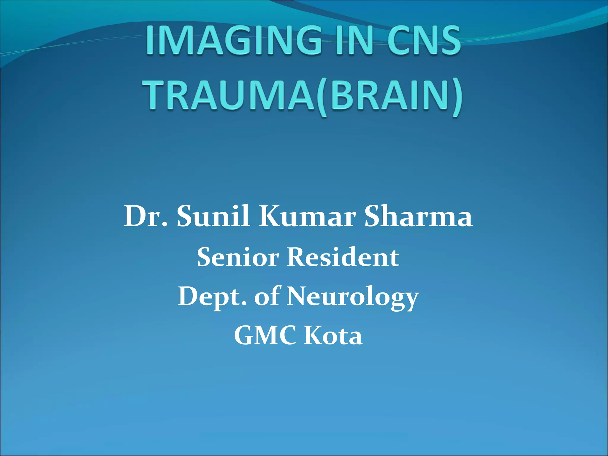 Imaging in head trauma | PPT