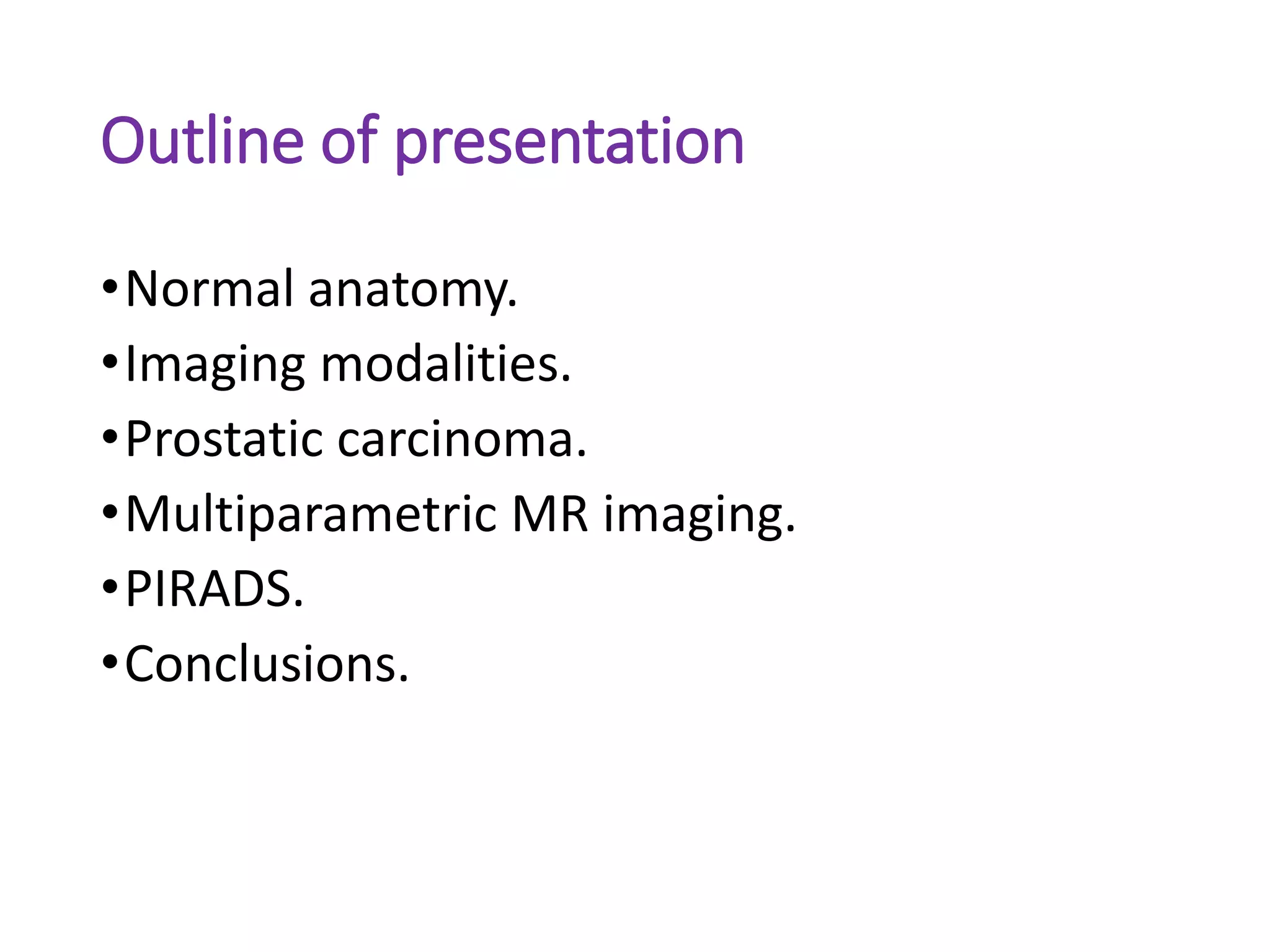 Imaging in prostatic patholgy | PPTX