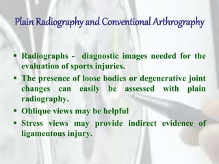 Imaging in sports injury | PPTX | Death, Injury, or Military Conflict ...