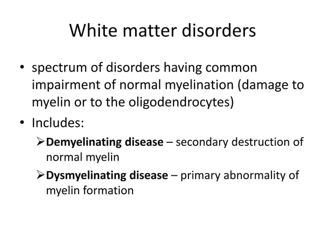 Imaging in white matter disorders gt | PPT