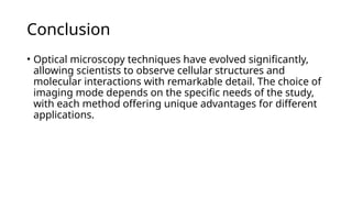 IMAGING MODES OF OPTICAL MICRO SCOPY .pptx