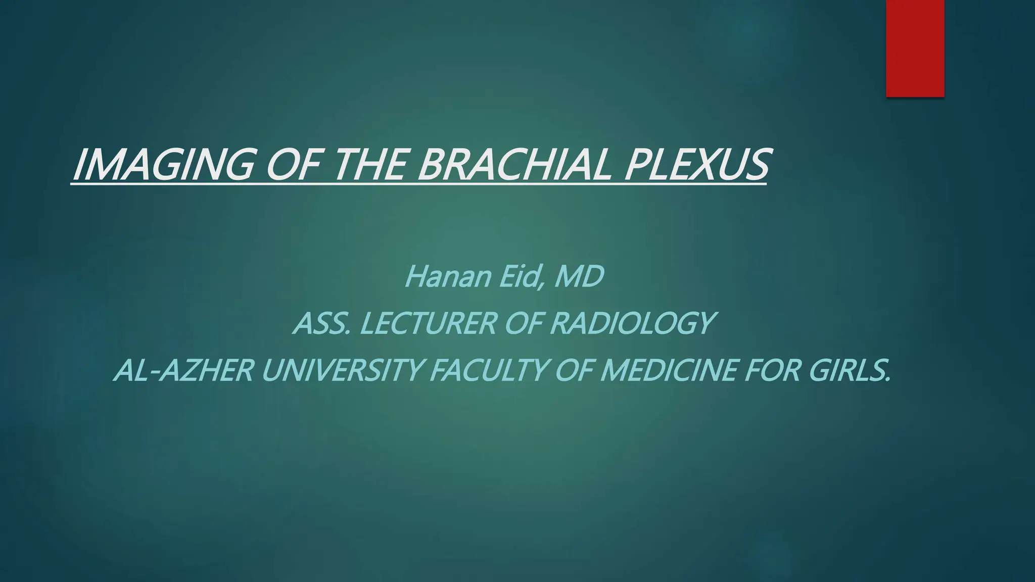 Imaging of brachial plexus.Radiology pptx | PPTX