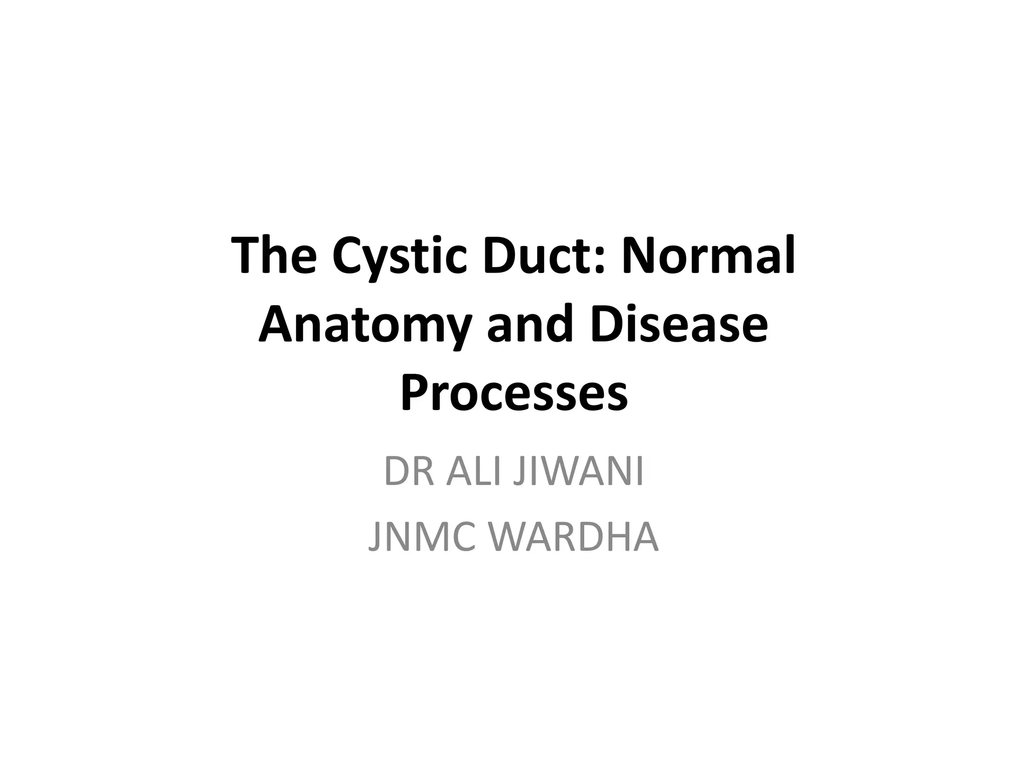 Imaging of cystic duct | PPTX
