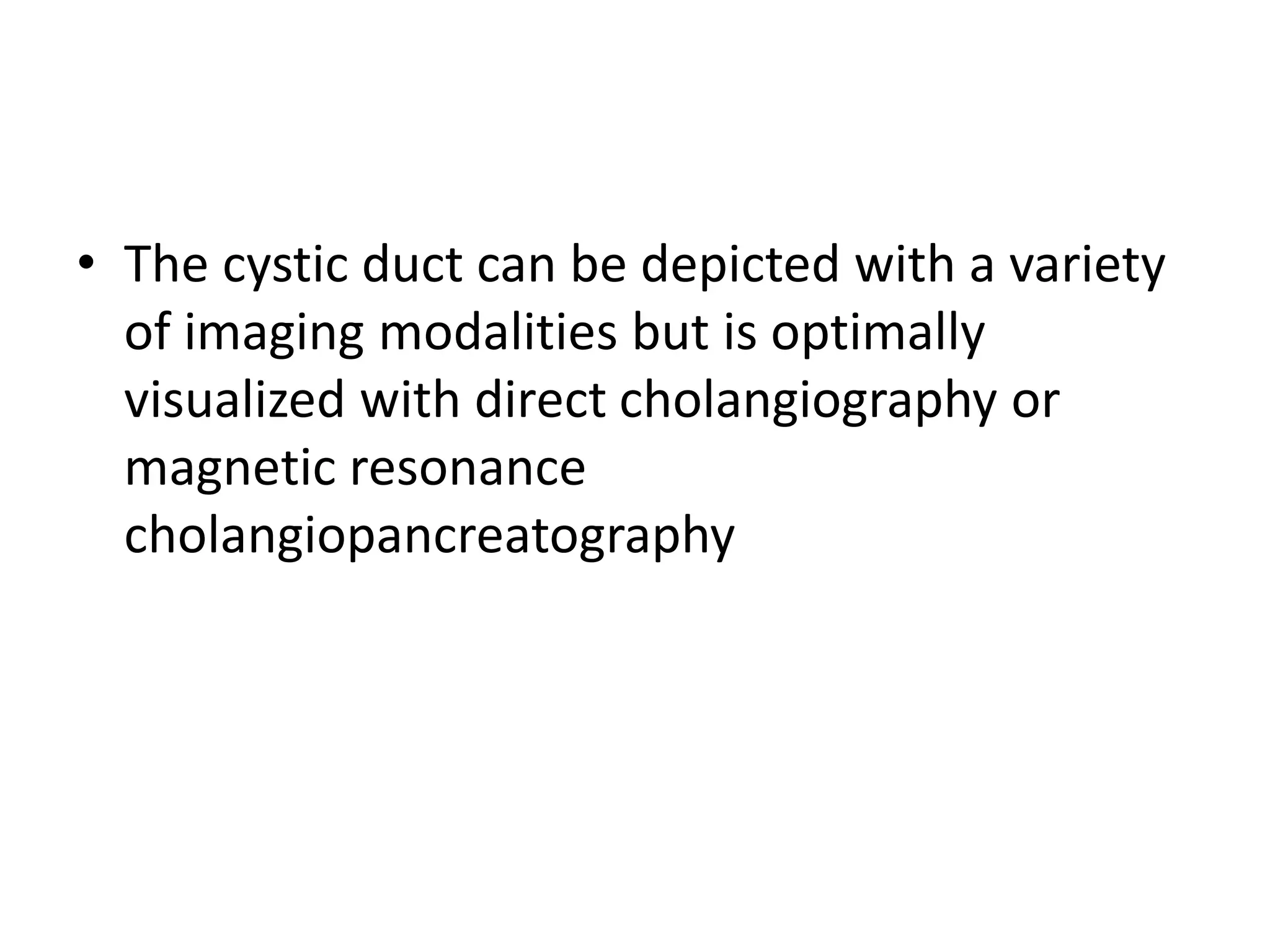 Imaging of cystic duct | PPTX