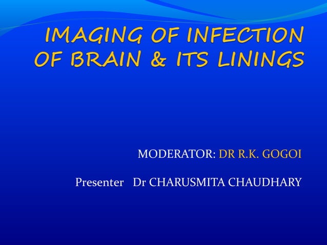 Imaging of infection of brain and its linings | PPT | Infectious ...