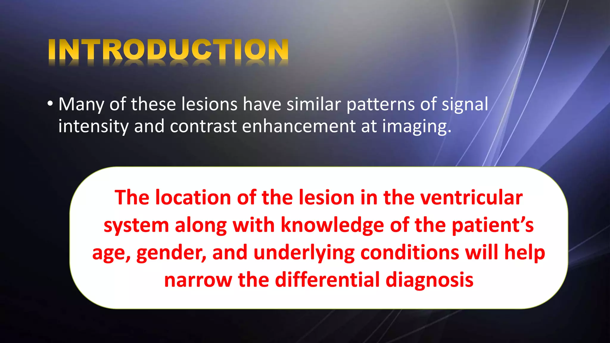 IMAGING OF INTRAVENTRICULAR TUMORS | PPTX