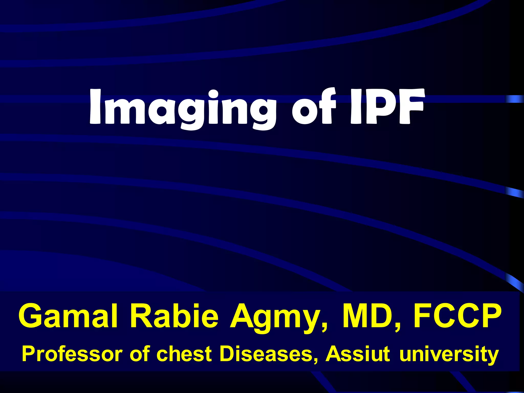 Imaging of IPF | PPT