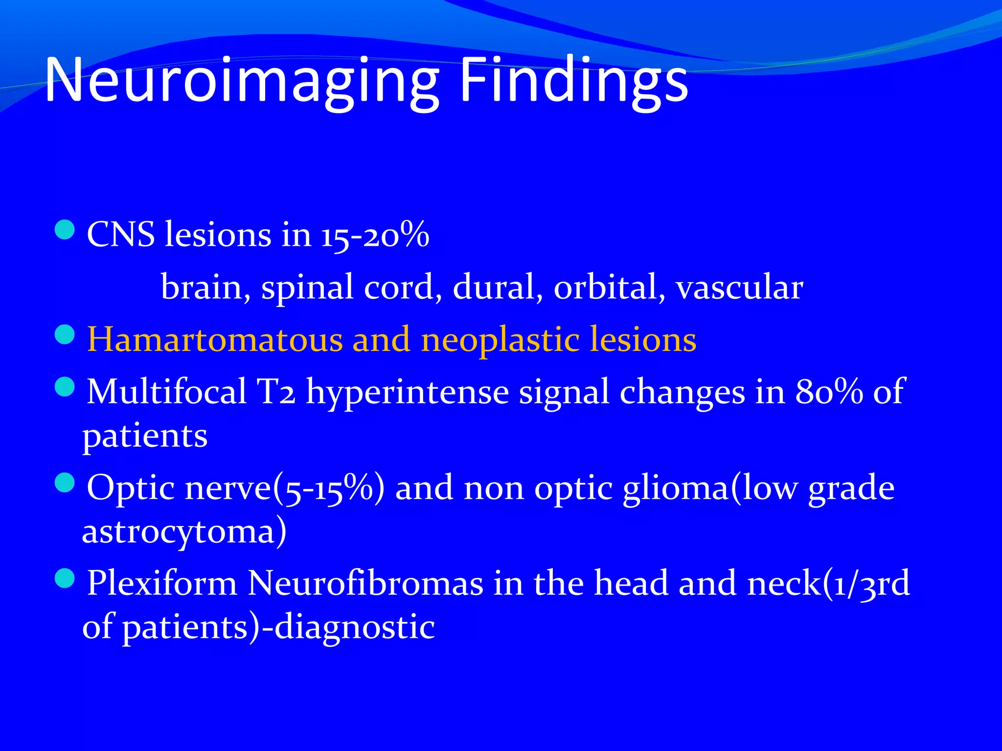Imaging of neurocutaneous syndrome overview | PPT