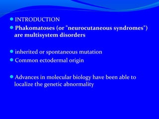 Imaging of neurocutaneous syndrome overview | PPT