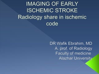 Imaging of early ischemic stroke | PPTX