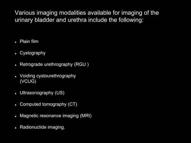 Imaging of urinary bladder and urethra | PPTX | Medical Tests | Medical ...