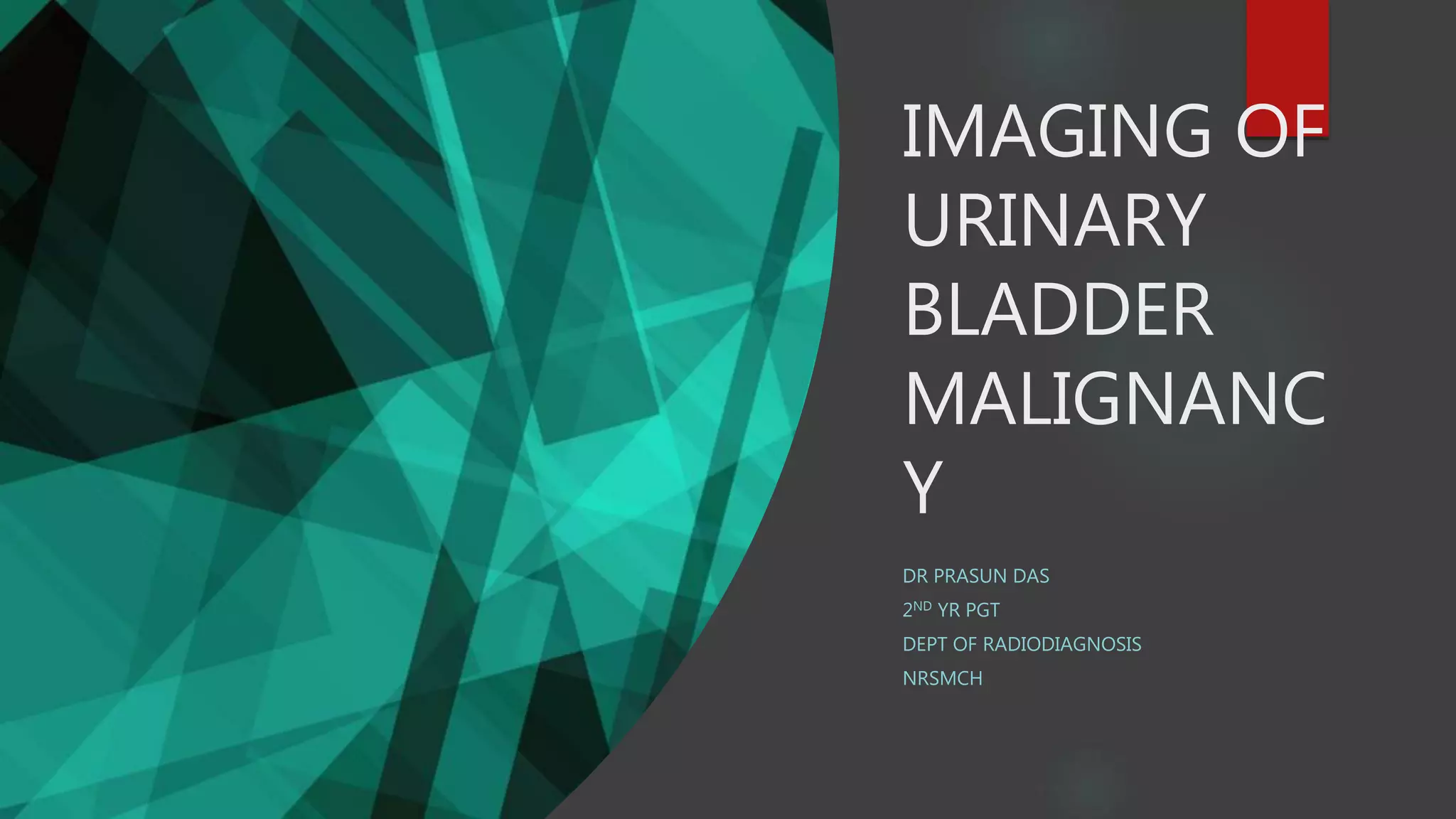 Imaging of urinary bladder malignancy | PPTX