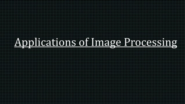 Introduction to Image Processing | PPTX