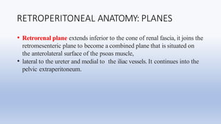 Radiological Imaging of Retroperitoneum.pptx