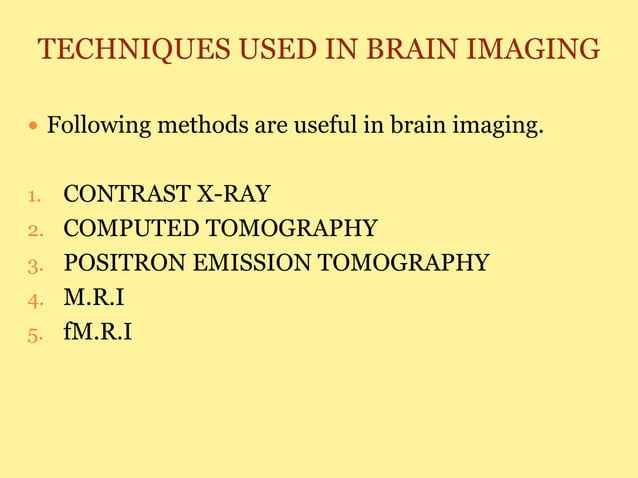 Imaging techniques | PPTX | Brain and Nervous System Disorders | Diseases and Conditions