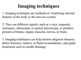 Imaging Techniques and its application in biochemistry | PPTX
