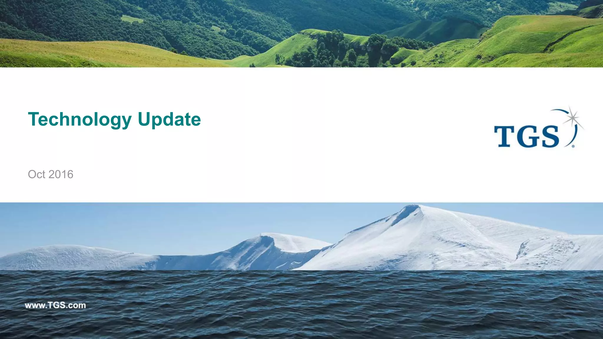 TGS Imaging Technology update SEG 2016 | PPT