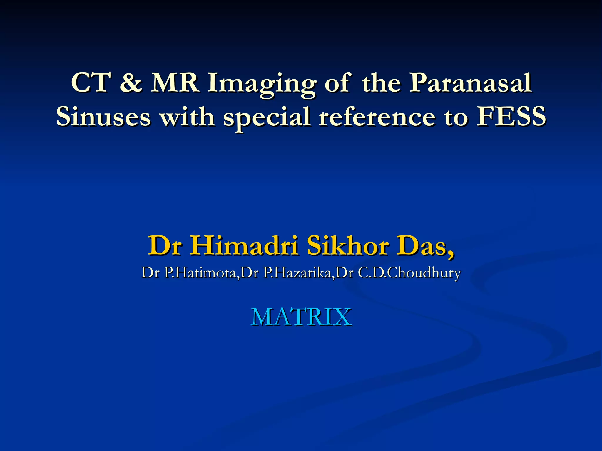 Imaging The Paranasal Sinuses. Iria 2008 | PPT