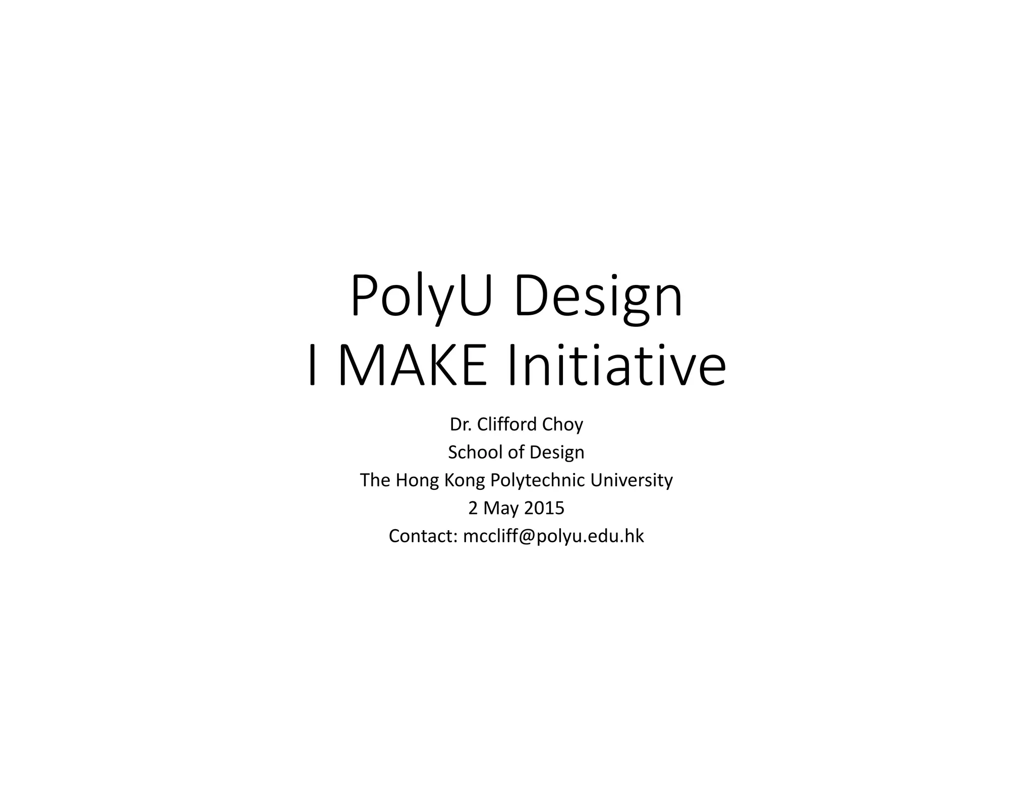 PolyU Design I MAKE Initiative | PPT
