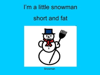 I'm A Little Snowman | PPT