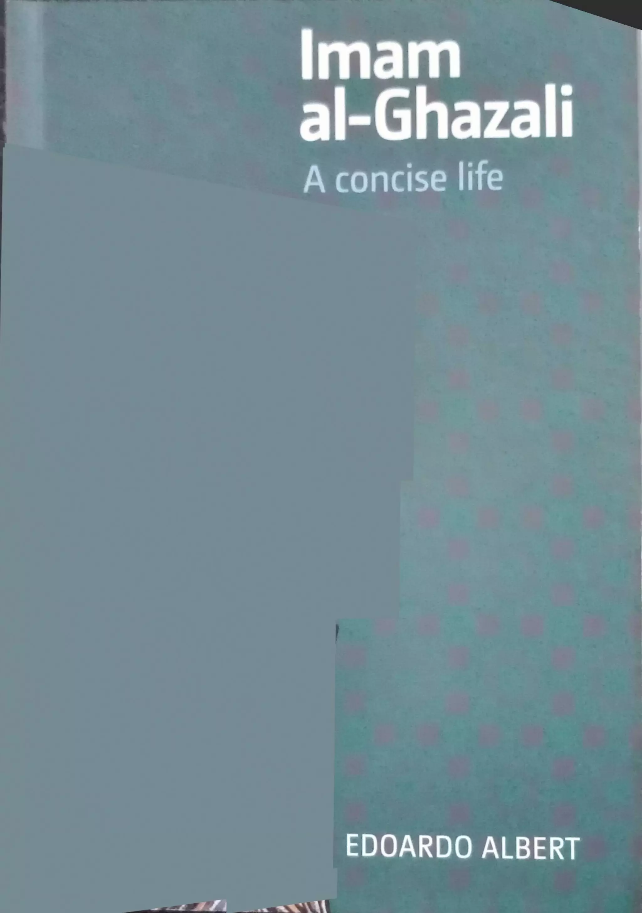 Imam al ghazali a concise life by edoardo albert | PDF