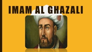 IMAM-AL-GHAZALI | PPTX