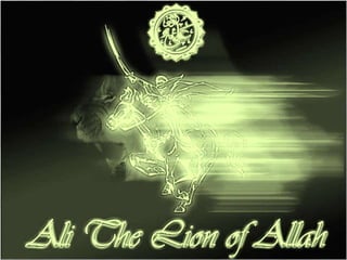 ALI the Lion of ALLAH | PPT