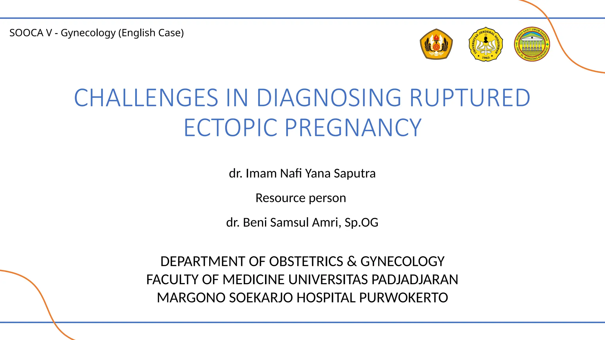 Imam Nafi_CHALLENGES IN DIAGNOSING RUPTURED ECTOPIC PREGNANCY.pptx