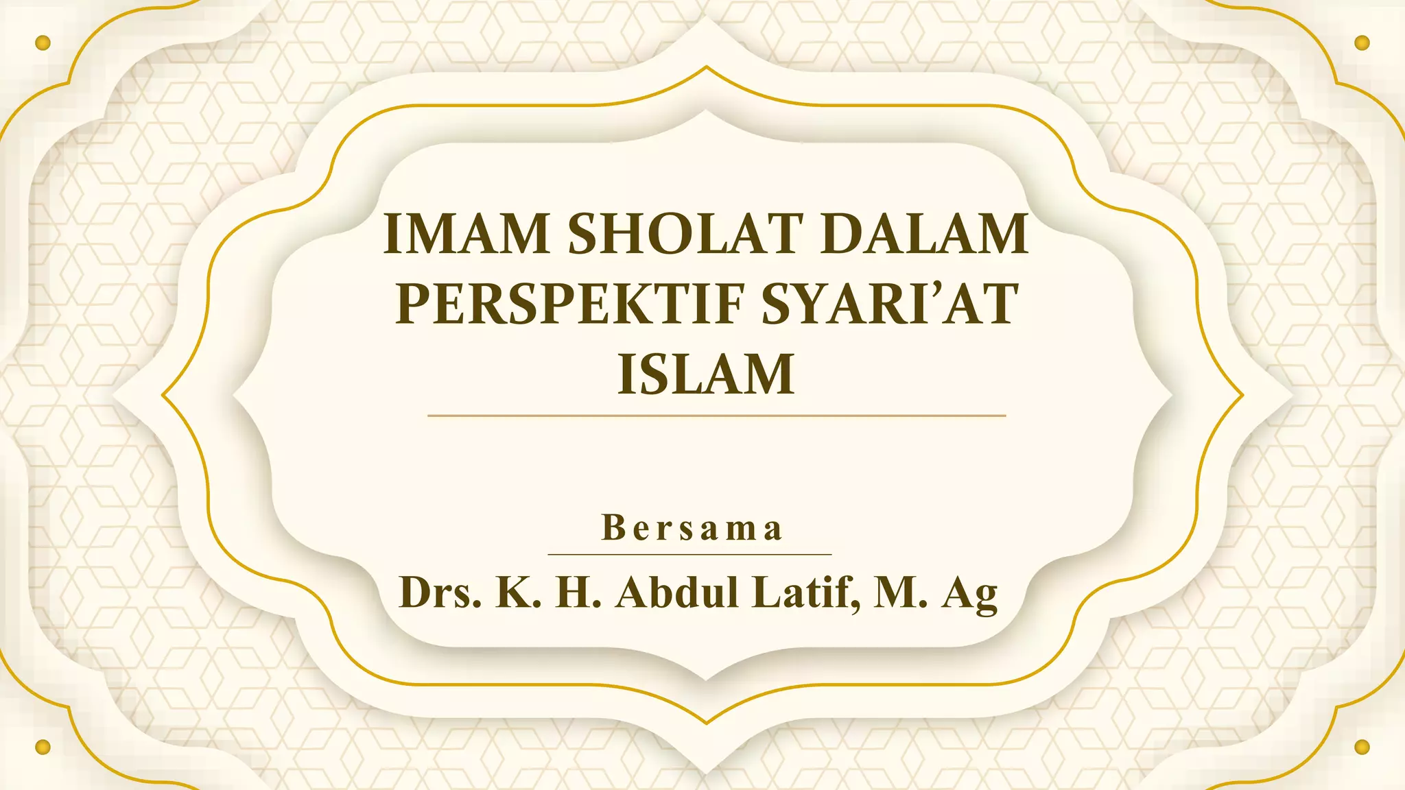 IMAM SHOLAT DALAM PERSPEKTIF SYARI’AT ISLAM.pptx