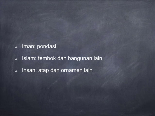 IMAN,ISLAM,DAN_IHSAN dalam kehidupan sehari hari | PPT