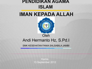 Iman kepada allah | PPTX