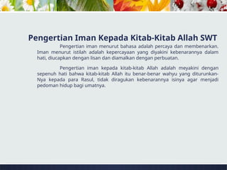 Presentasi Pengertian Iman kepada Kitab Allah Swt | PPTX
