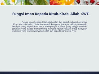 Presentasi Pengertian Iman kepada Kitab Allah Swt | PPTX