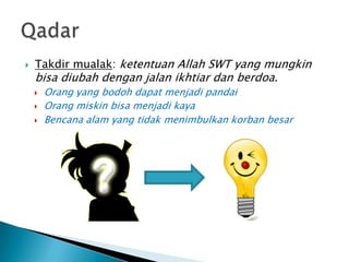 Iman kepada qada’ dan qadar | PPTX