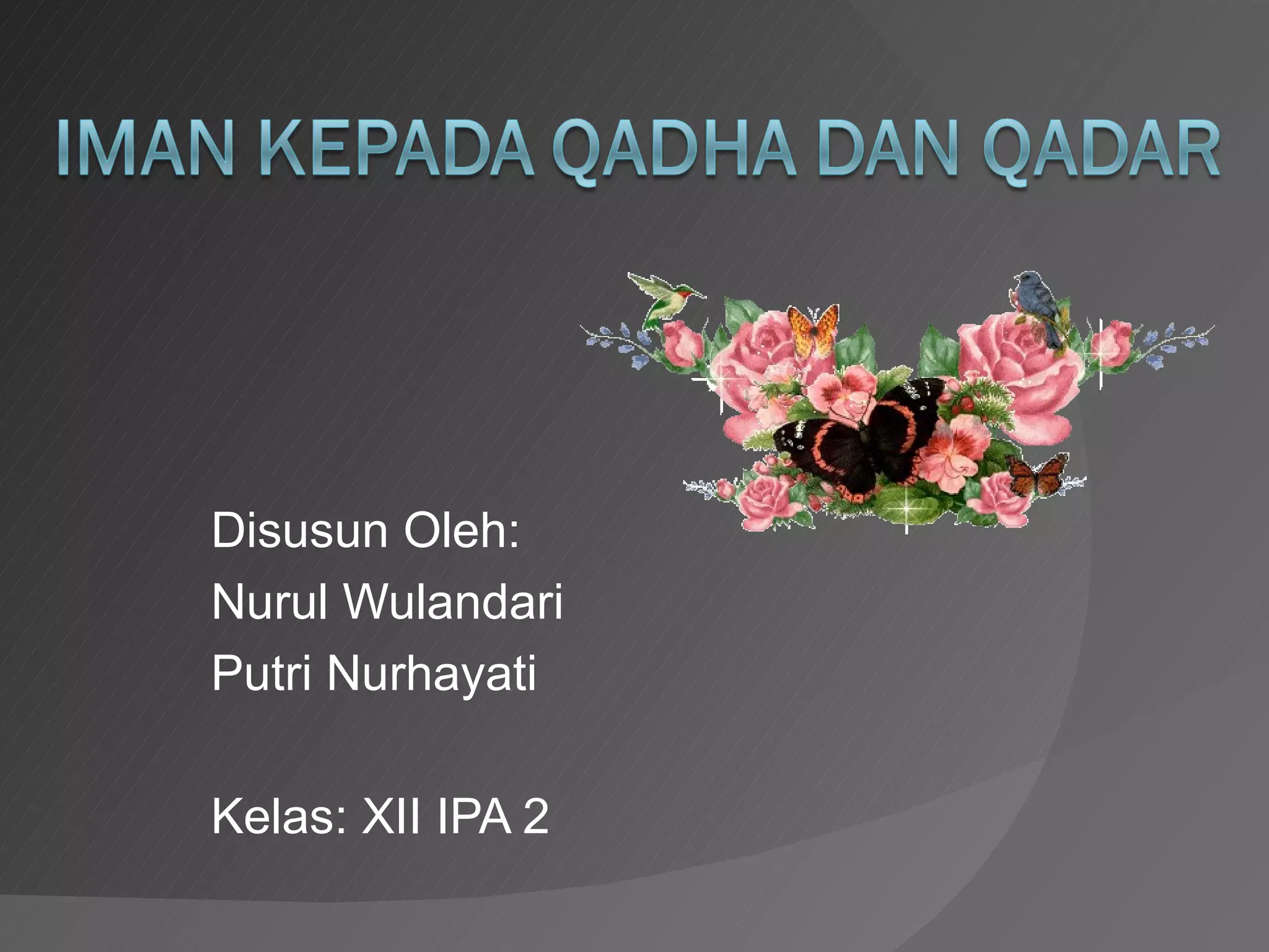Iman kepada qadha dan qadar | PPT
