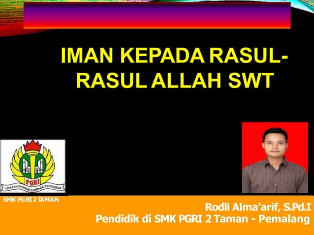 IMAN KEPADA RASUL-RASUL ALLAH SWT - Copy (2).pptx