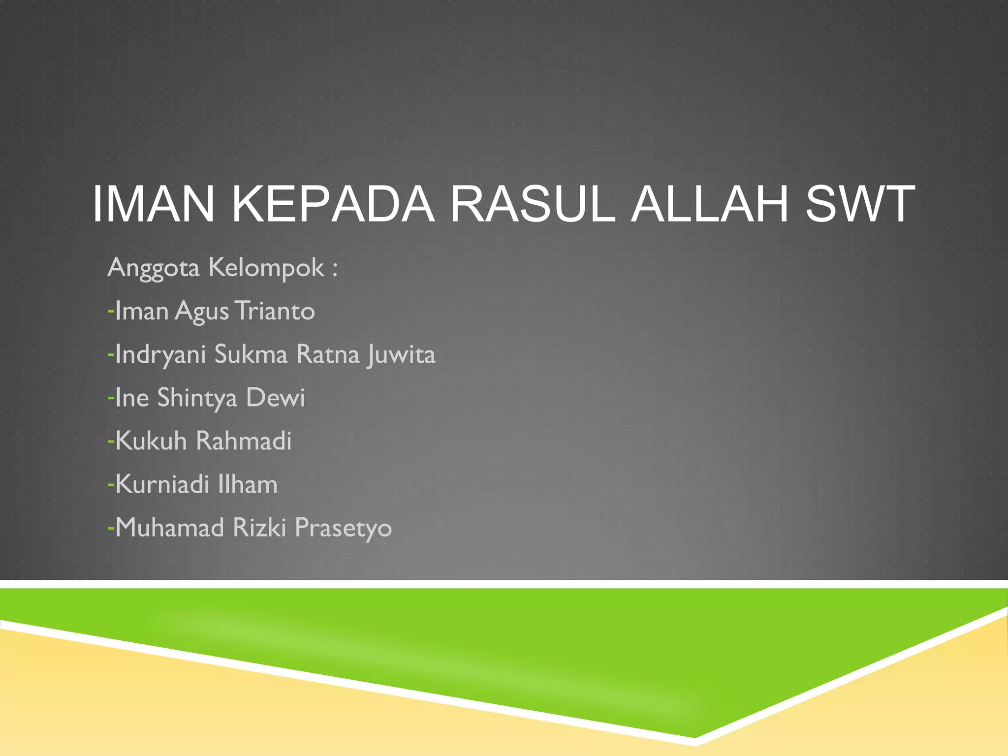 Iman kepada Nabi dan Rasul Allah SWT | PPT