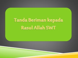 Iman Kepada Rasul-Rasul Allah SWT | PPTX