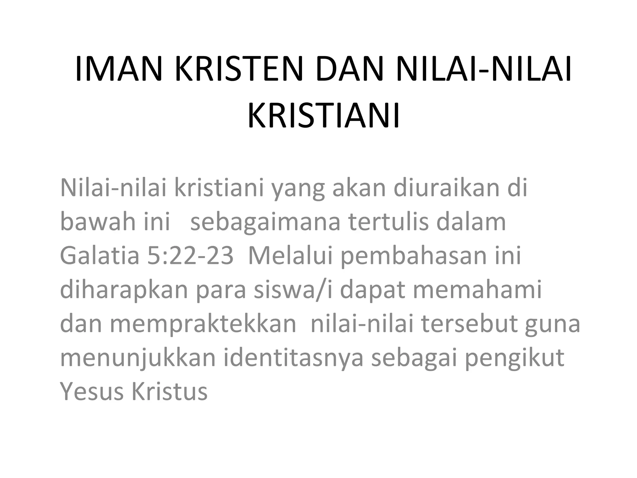 Iman kristen dan nilai nilai kristiani | PPT