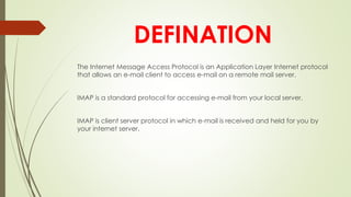 Imap(internet massege access protocaols) | PPTX