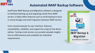 eSoftTools IMAP Backup Software and migration tools | PPT