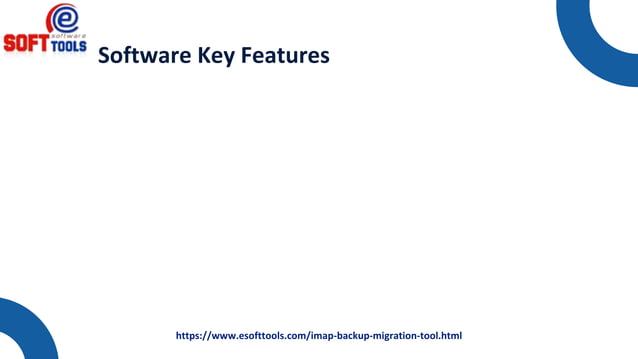 Esofttools Imap Backup Software And Migration Tools Ppt
