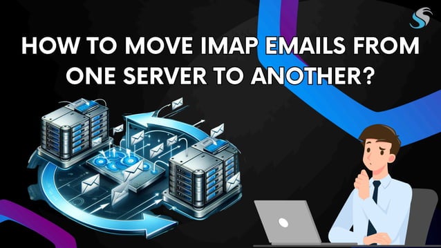 Move IMAP Emails form One server to another | PPT
