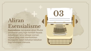 Aliran-aliran filsafat dalam pendidikan .pptx