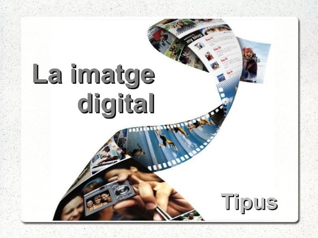 Imatge Digital Tipus | PPT
