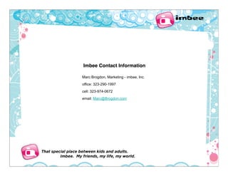 Imbee corporate deck v3a2 marc_4.key | Social Networking | Internet