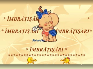 Imbratisari(1) | PPT