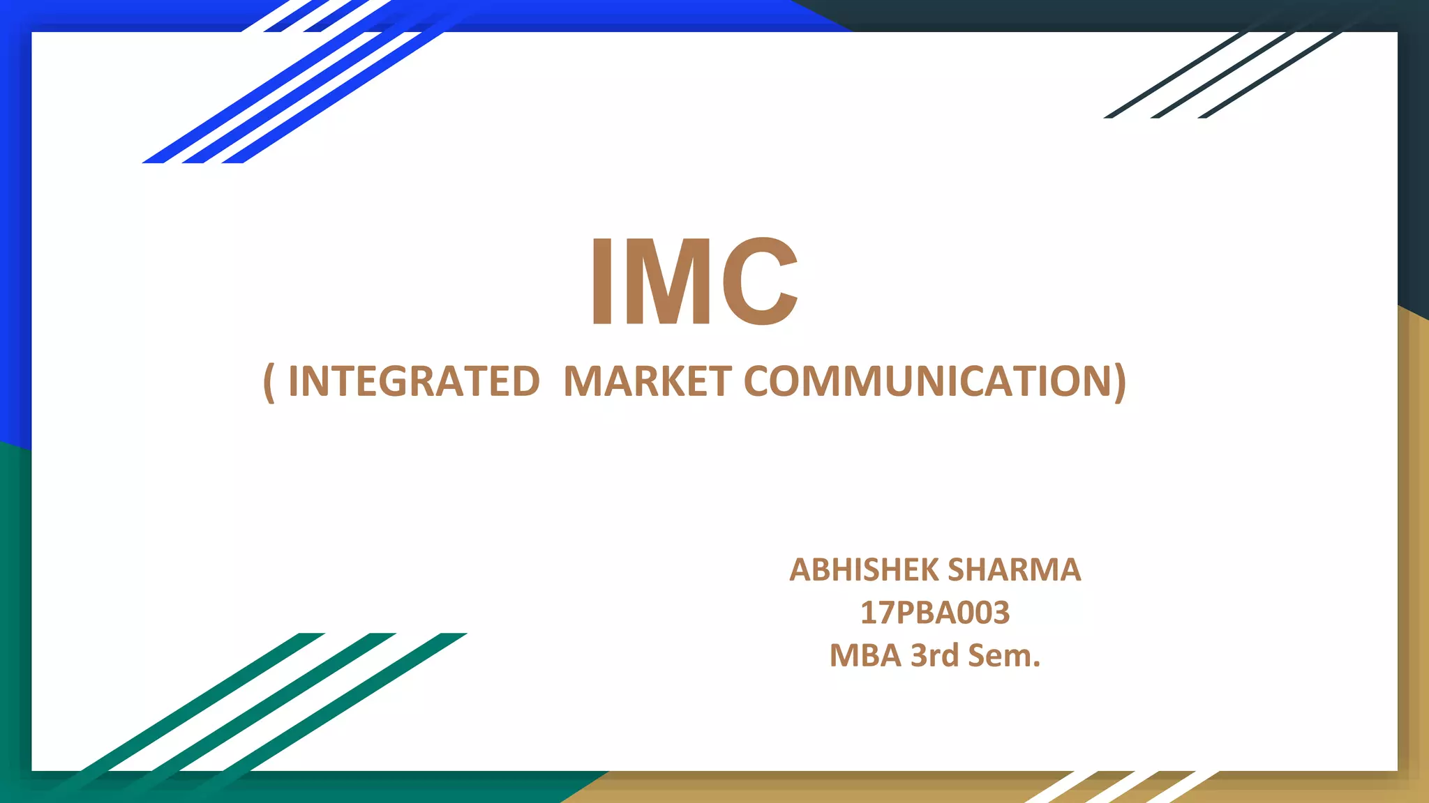 IMC ( INTEGRATED MARKETING COMMUNICATION ) | PPT
