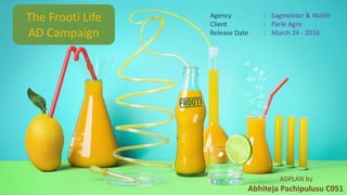 The Frooti Life AD Plan critique- Integrated Marketing Communication | PPTX