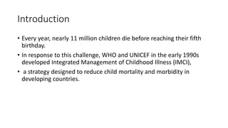 IMCI.pptx on child health in clinical medicine | PPT